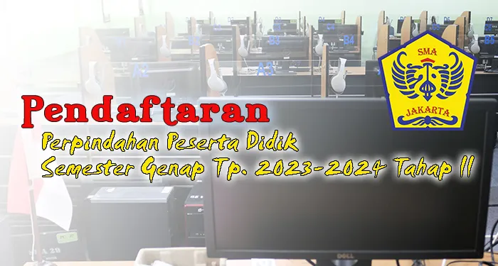 PENDAFTARAN PERPINDAHAN PESERTA DIDIK SEMESTER GENAPTAHUN PELAJARAN ...