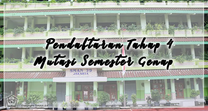 PENDAFTARAN MUTASI SEMESTER GENAP TAHUN PELAJARAN 2022/2023 TAHAP 4 ...