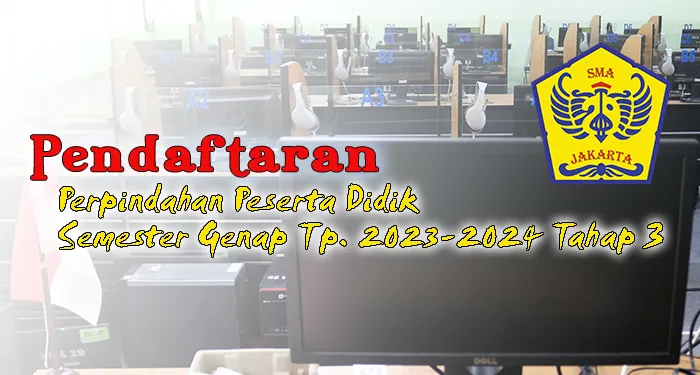 PENDAFTARAN PERPINDAHAN PESERTA DIDIK SEMESTER GENAP TAHUN PELAJARAN ...